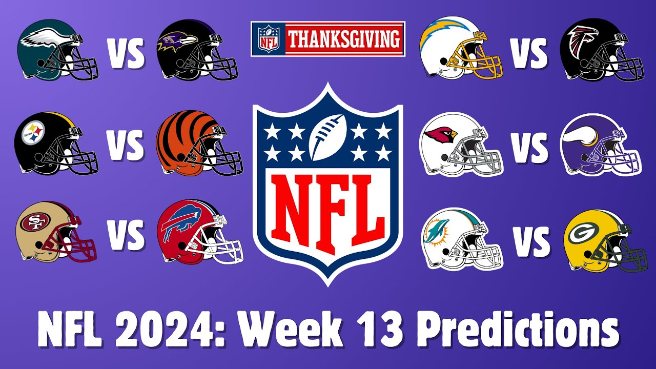 NFL 2024: Week 13 Predictions - YouTube