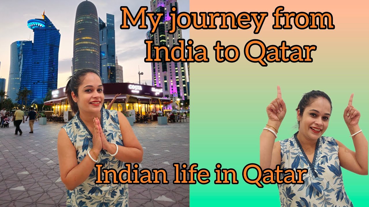Why I moved to Qatar from India |About me, my work | Qatar visa ...