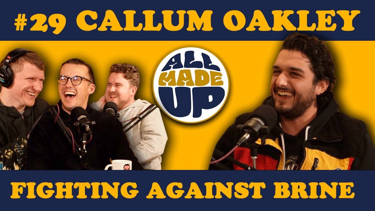 Callum Oakley | All Made Up Podcast #29 - YouTube