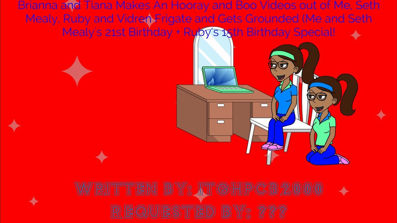 Brianna and Tiana Makes A Hooray and Boo Videos out of 4 of Us and Gets ...