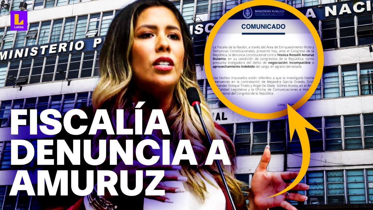 Congresista Roselli Amuruz es denunciada por fiscalía debido a ...