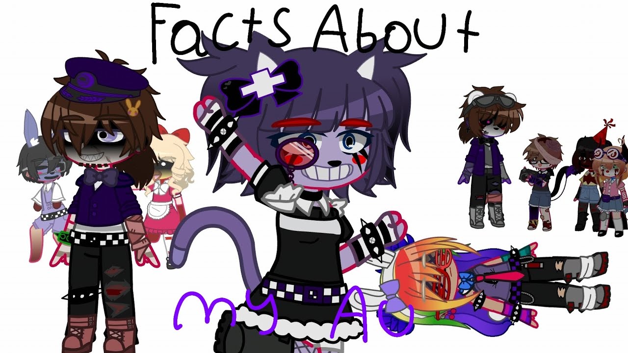 OLD||Facts abt my au ||fnaf || gacha nebula || - YouTube