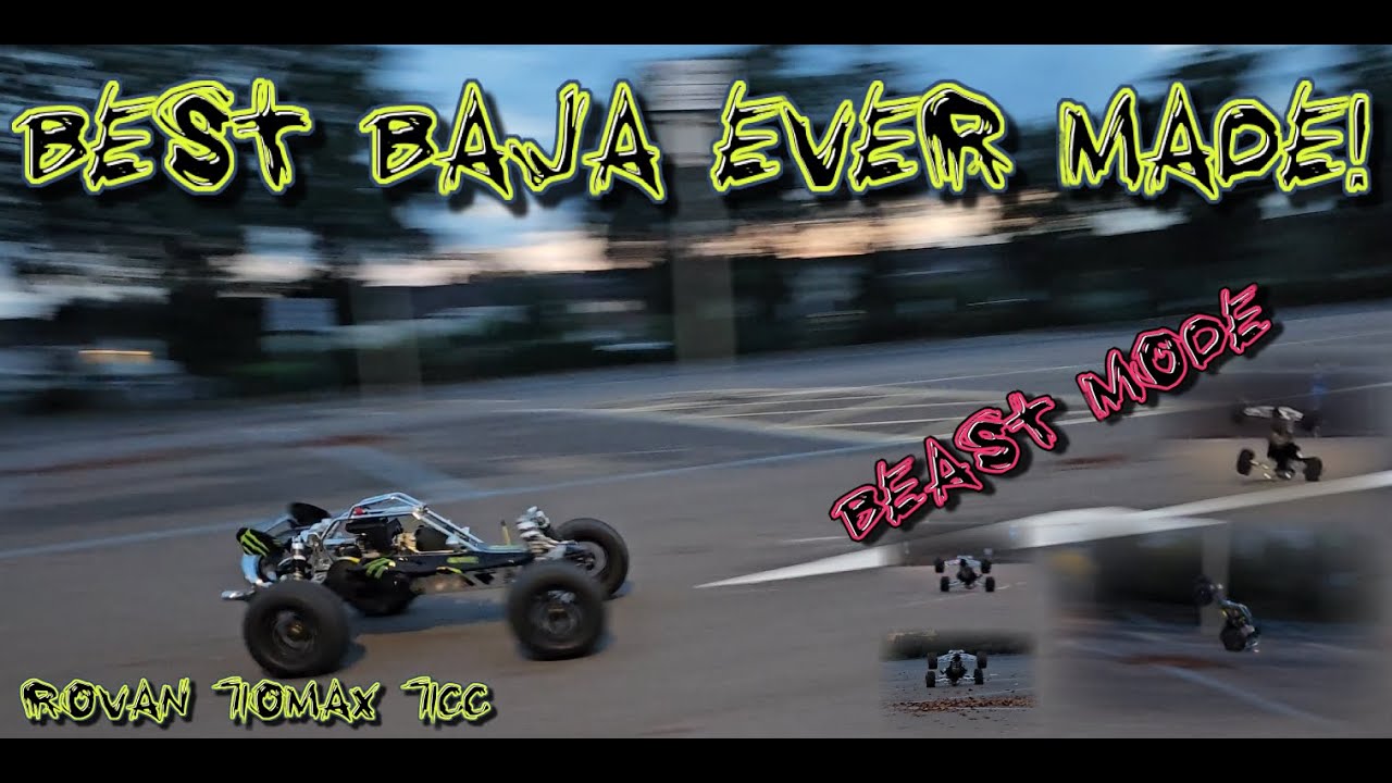 BEAST MODE ! BEST BAJA RC EVER MADE ! ROVAN 710 MAX 71CC - YouTube