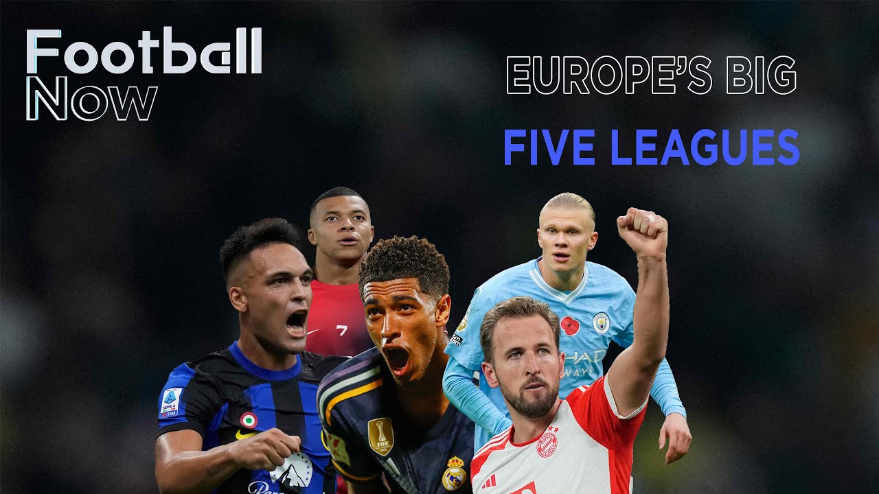 Europe's top five leagues: The season so far | Football Now - YouTube