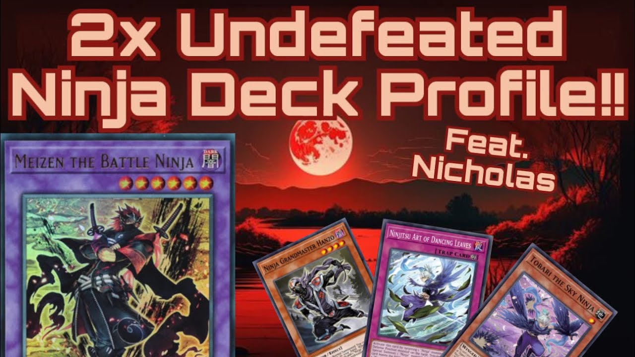 2x Undefeated NINJA Deck Profile | (Feat. Nicholas F.) | Yu-Gi-Oh ...