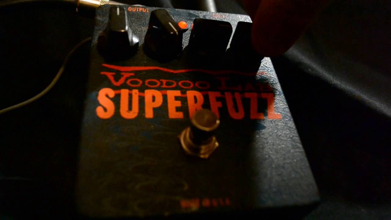 VOODOO LAB SUPERFUZZ GUITAR EFFECT PEDAL - YouTube