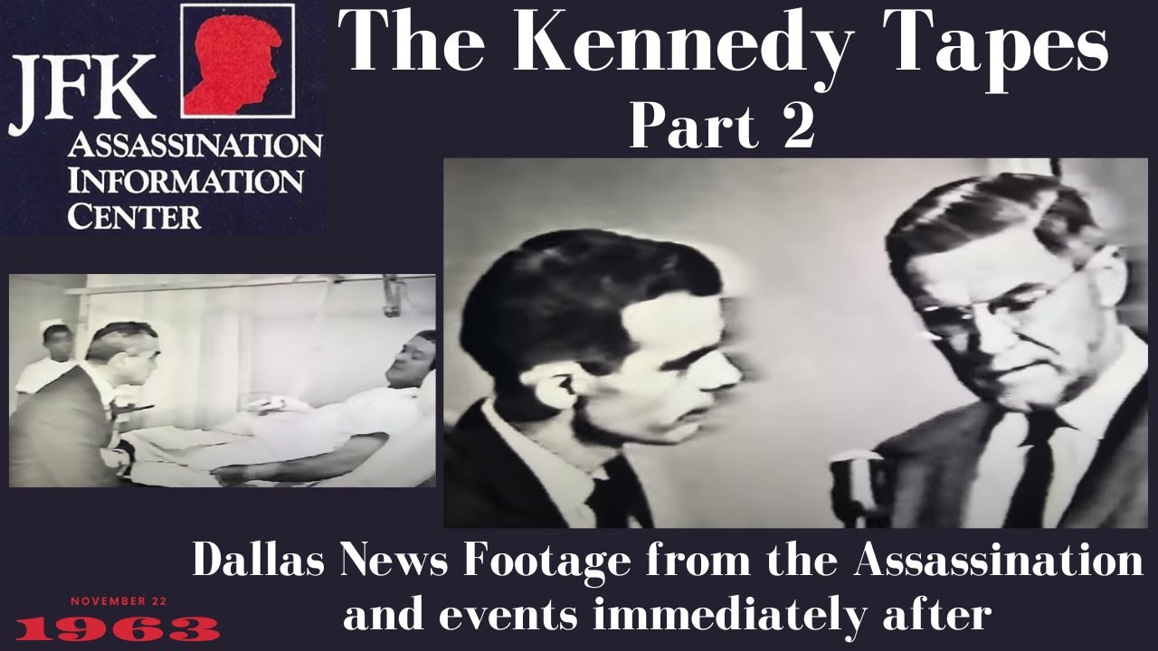 JFK Assassination: The Kennedy Tapes, Part 2 [Original News Footage ...