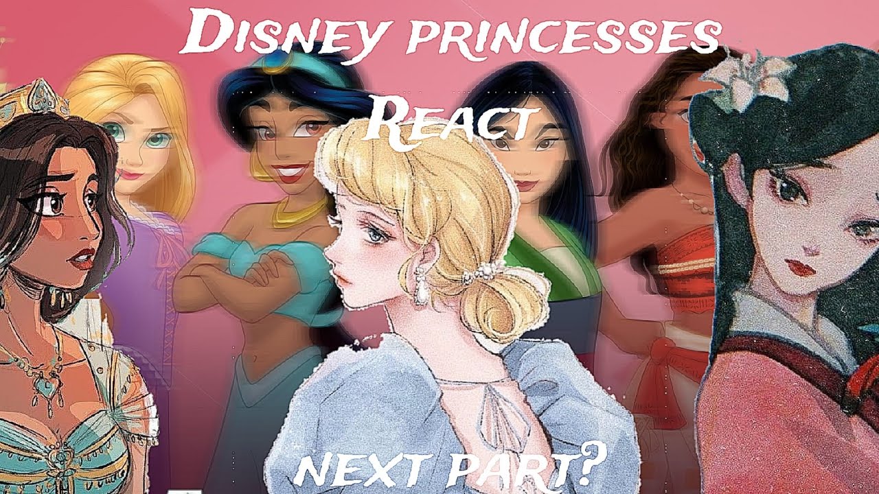 Disney princesses React to each other// want another part? - YouTube