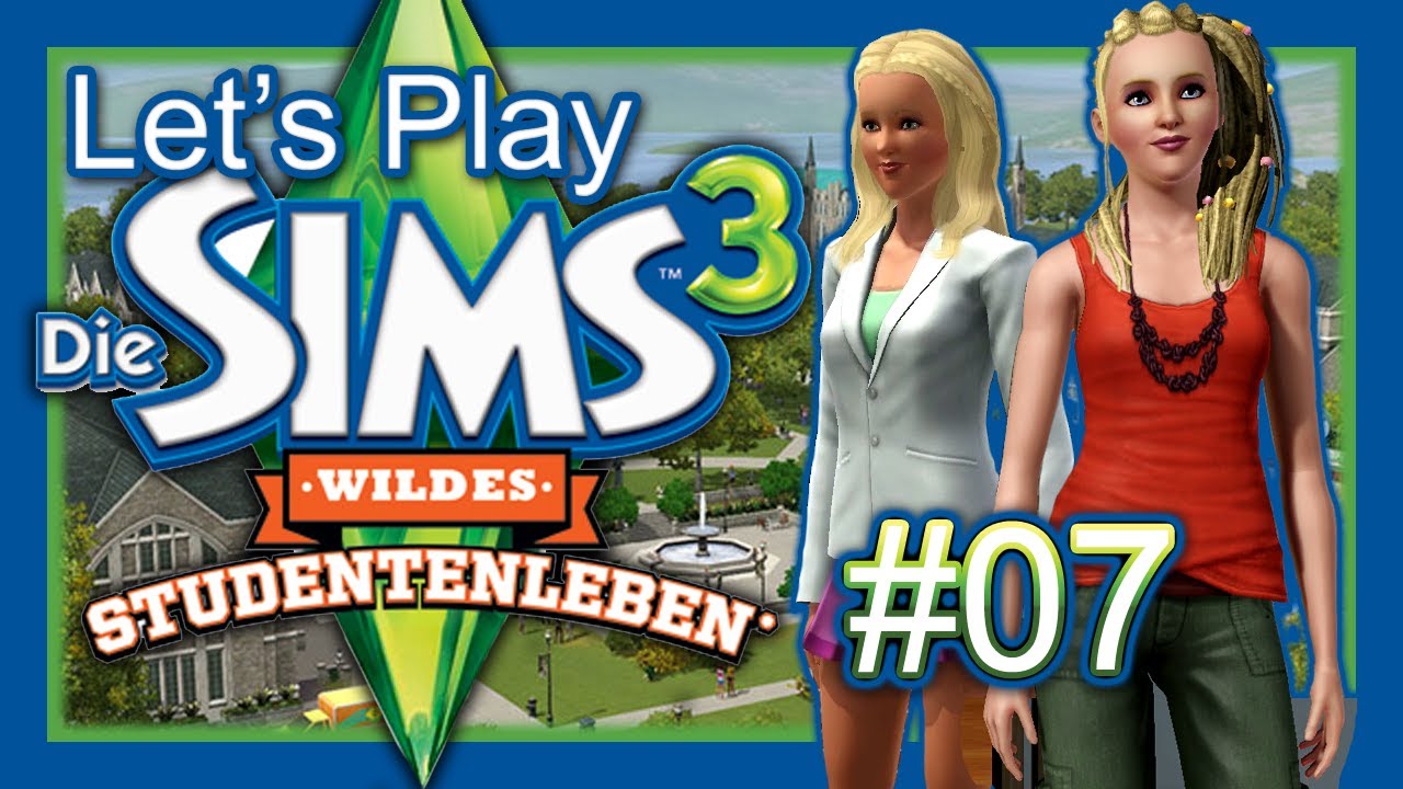 Let's Play - Die Sims3 - Wildes Studentenleben - Teil 7 - (HD/German ...
