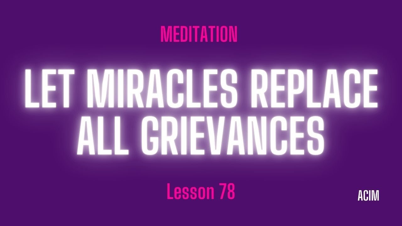 2025 Lesson 78 - A Course in Miracles Text and Meditation - YouTube