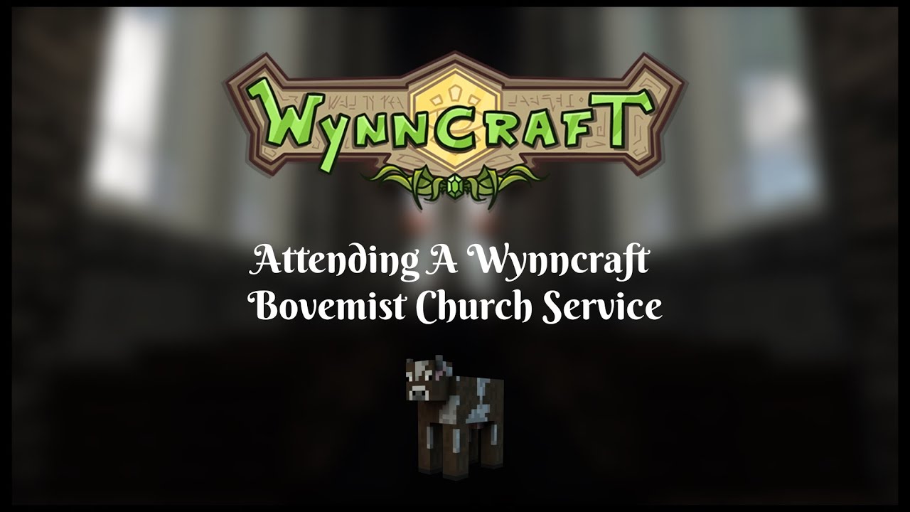 I Wynncraft I Attending A Bovemist Church Service - YouTube