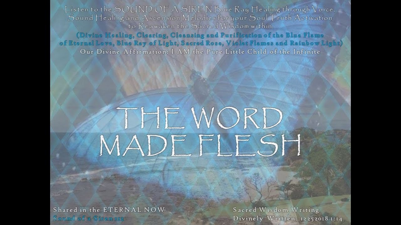 THE WORD MADE FLESH - YouTube