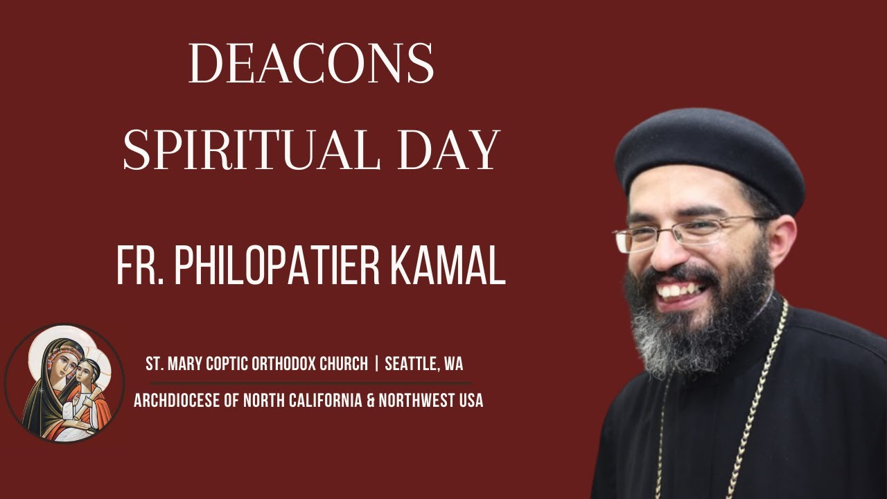 Saturday Divine Liturgy - Deacons Day - Fr. Philopatier Kamal - 3/2 ...