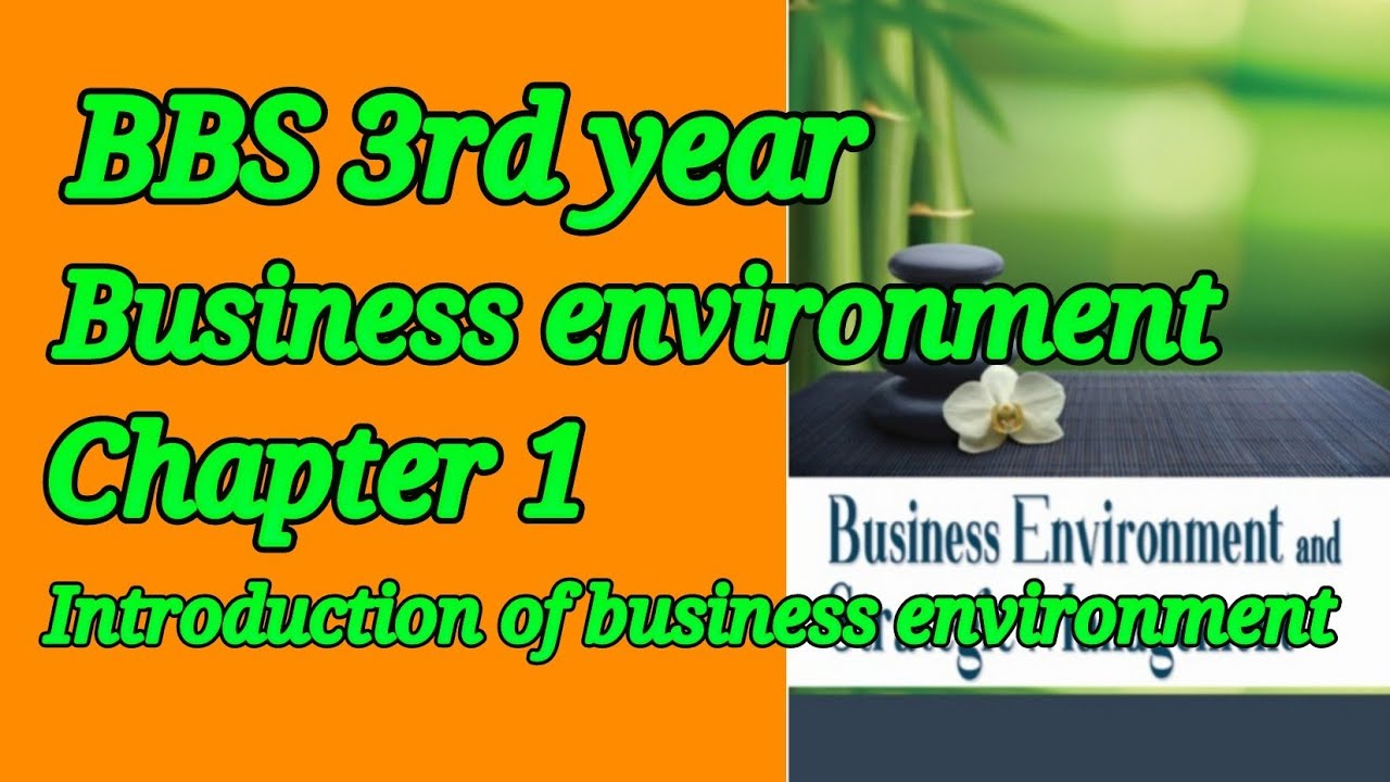 bbs 3rd year business environment chapter 1 | business environment bbs ...