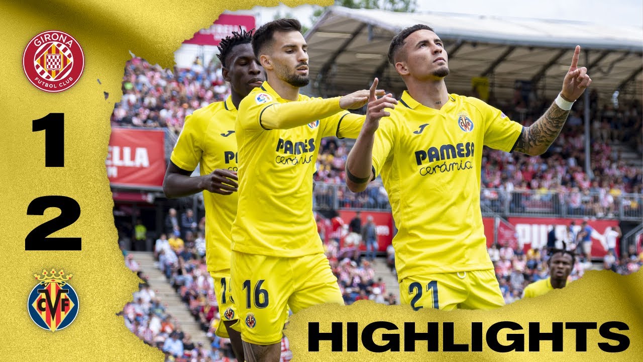 Highlights Girona FC 1-2 Villarreal CF | LaLiga - YouTube