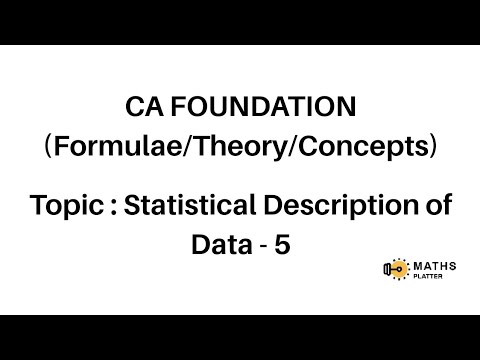 CA Foundation - Statistical Description of Data - Part 5 - Theory ...