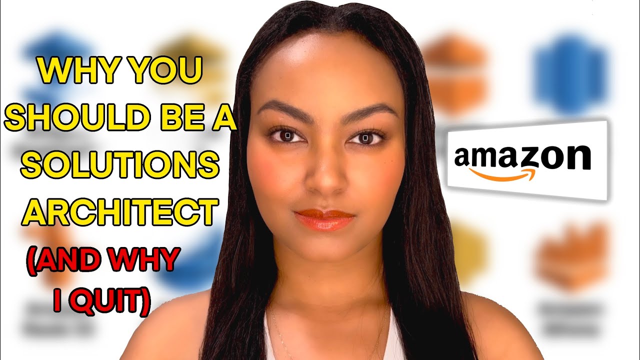 Why You Should Be a Solutions Architect at Amazon/AWS | Pros, Cons ...