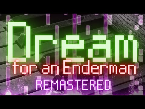 Dream for an Enderman: REMASTERED - Ciphree | A Ranboo Composition