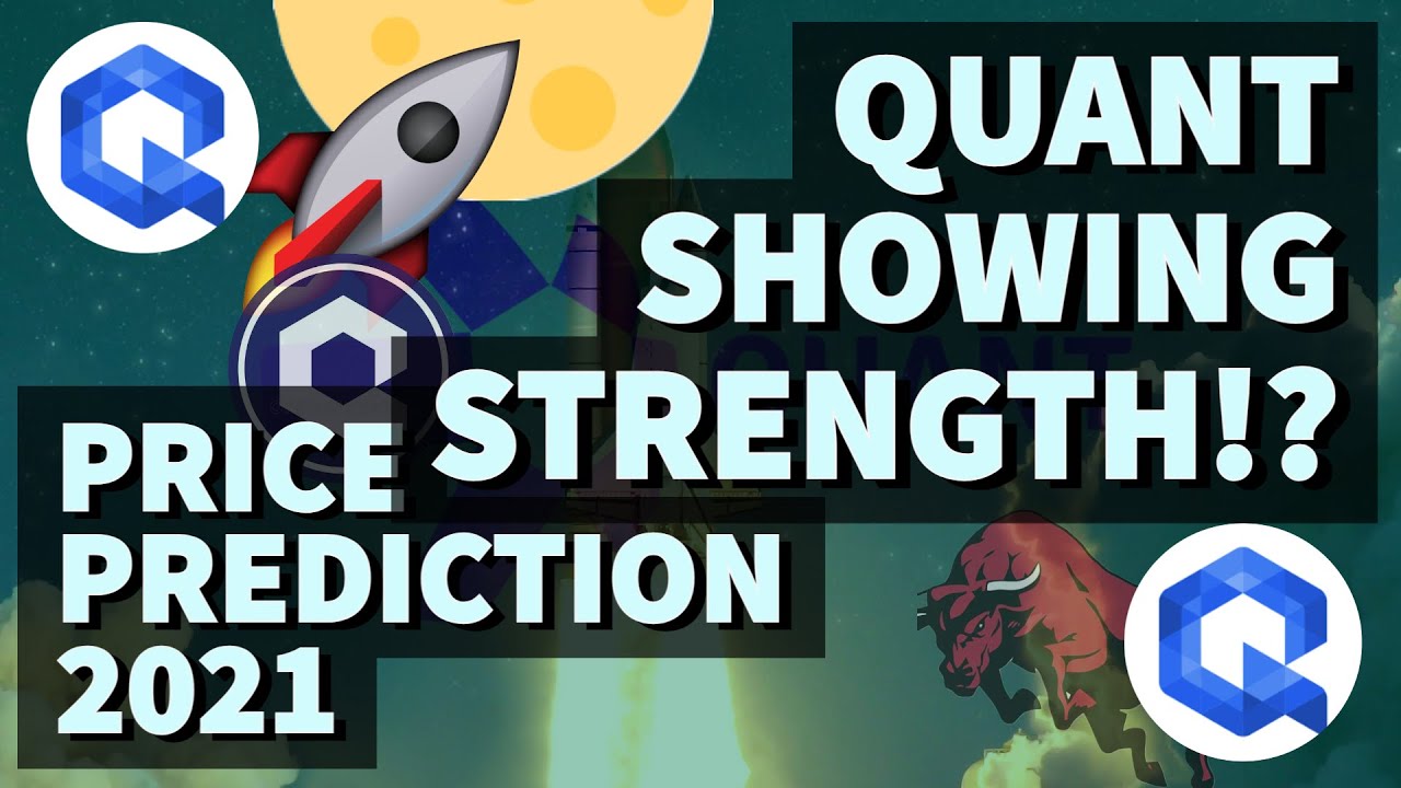 QUANT SHOWING STRENGTH!? | QUANT PRICE PREDICTION 2021 | QNT PRICE ...