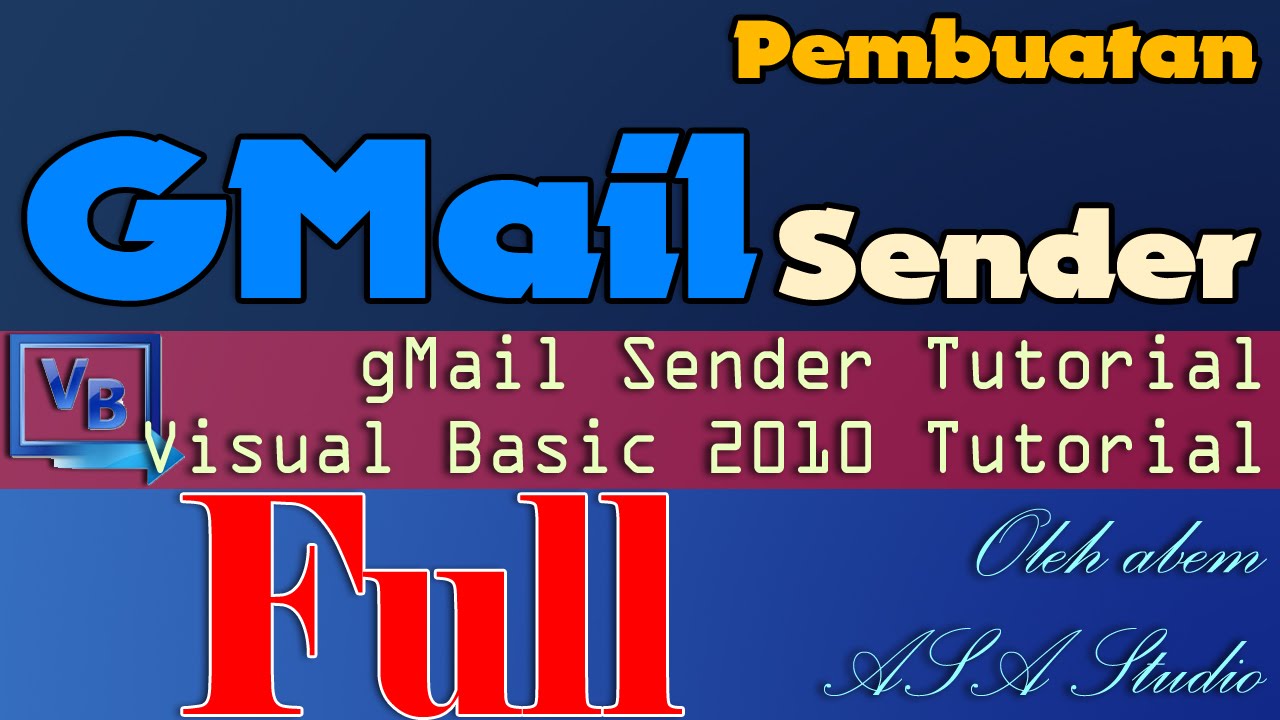 Full Video, Pembuatan GMail Sender, Visual Basic 2010 Tutorial - YouTube
