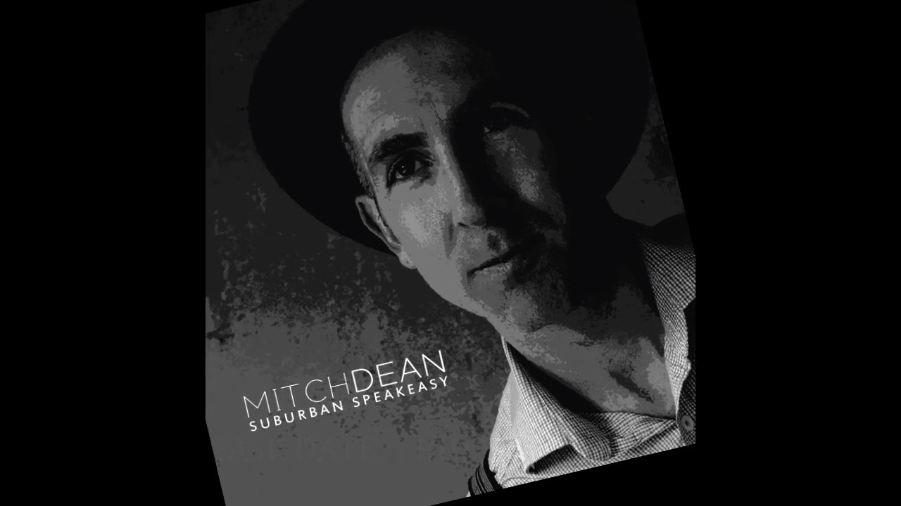 MITCH DEAN - Suburban Speakeasy - Debut EP - YouTube