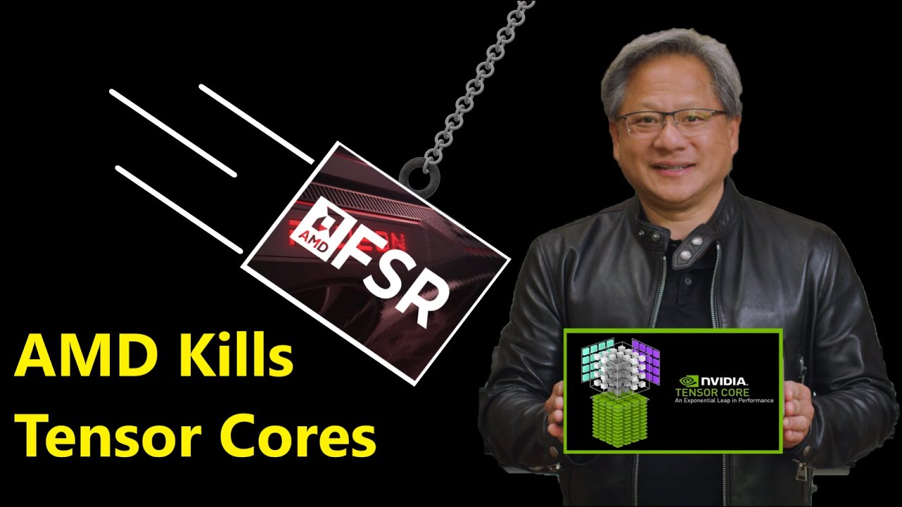 AMD FSR Proves Tensor Cores aren’t for Gamers – How will Nvidia respond ...