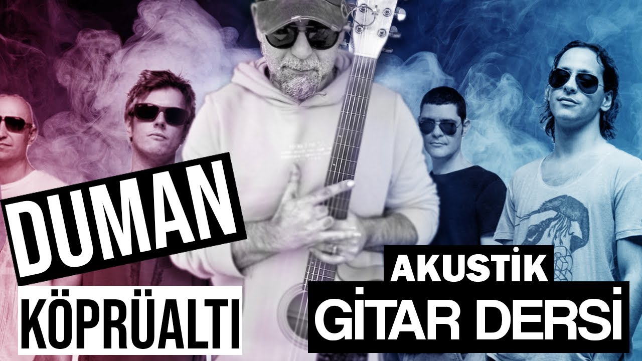 Akustik Gitar Dersi - Köprüalti Duman - Duman Akustik - YouTube