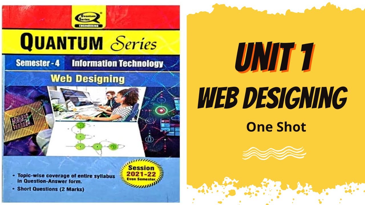 Web Designing || Quantum AKTU OneShot || UNIT 1 || AKTU Web Designing OneShot || WD quantum ...