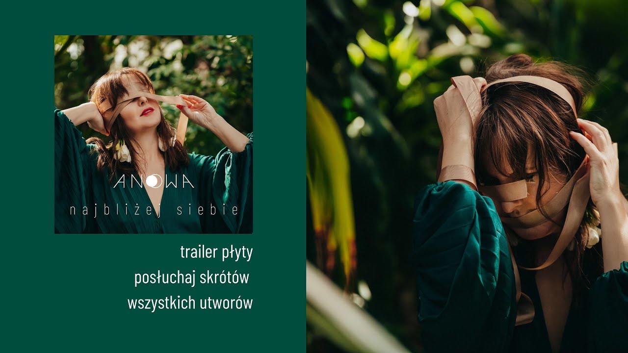 ANOWA - trailer płyty "Najbliżej siebie" - YouTube