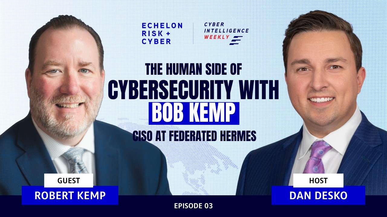 The Human Side of Cybersecurity with Bob Kemp, Global CISO at Federated ...