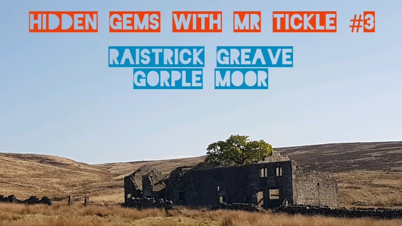 HIDDEN GEMS WITH MR TICKLE #3 - Raistrick Greave - YouTube