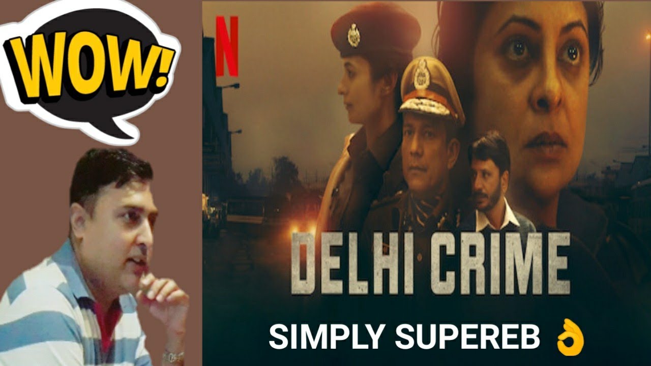 Is Delhi Crime a true story | Delhi Crime web series review | What is ...