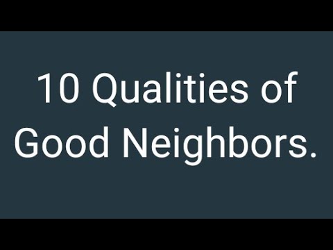 10 Qualities of Good Neighbors. - YouTube