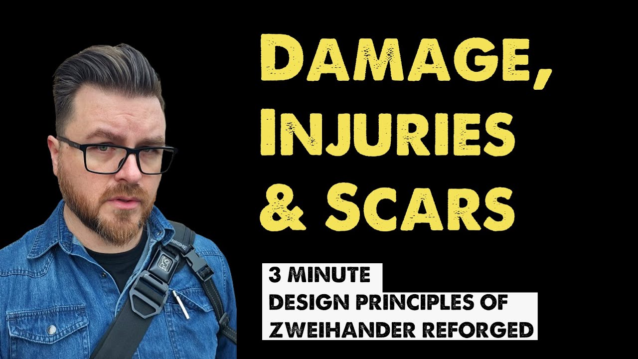Damage, Injuries & Scars: 3 Minute Design Principles of ZWEIHANDER RPG ...