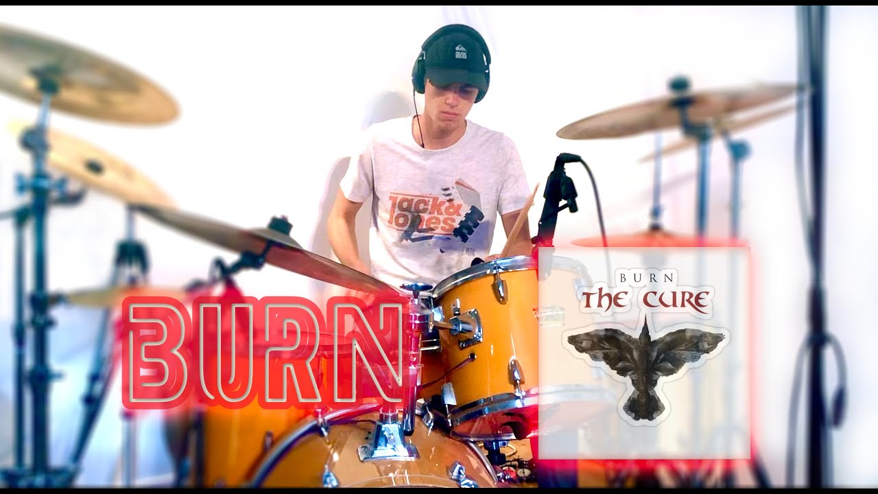 The Cure - Burn - Drum Cover - YouTube