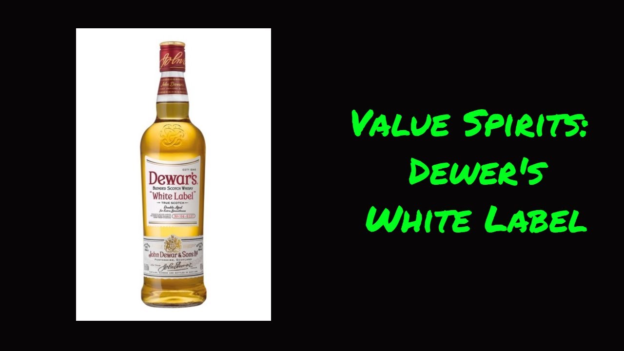 Value Spirits: Dewer's White Label - YouTube
