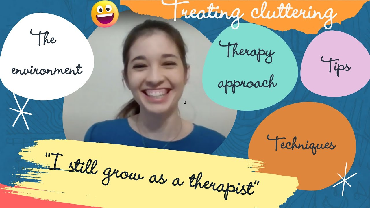 CLUTTERING SPEECH THERAPY: WHAT TO TAKE INTO ACCOUNT? - YouTube