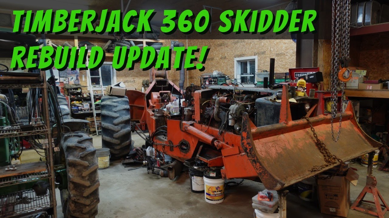 Timberjack 360 Skidder Rebuild Update! - YouTube