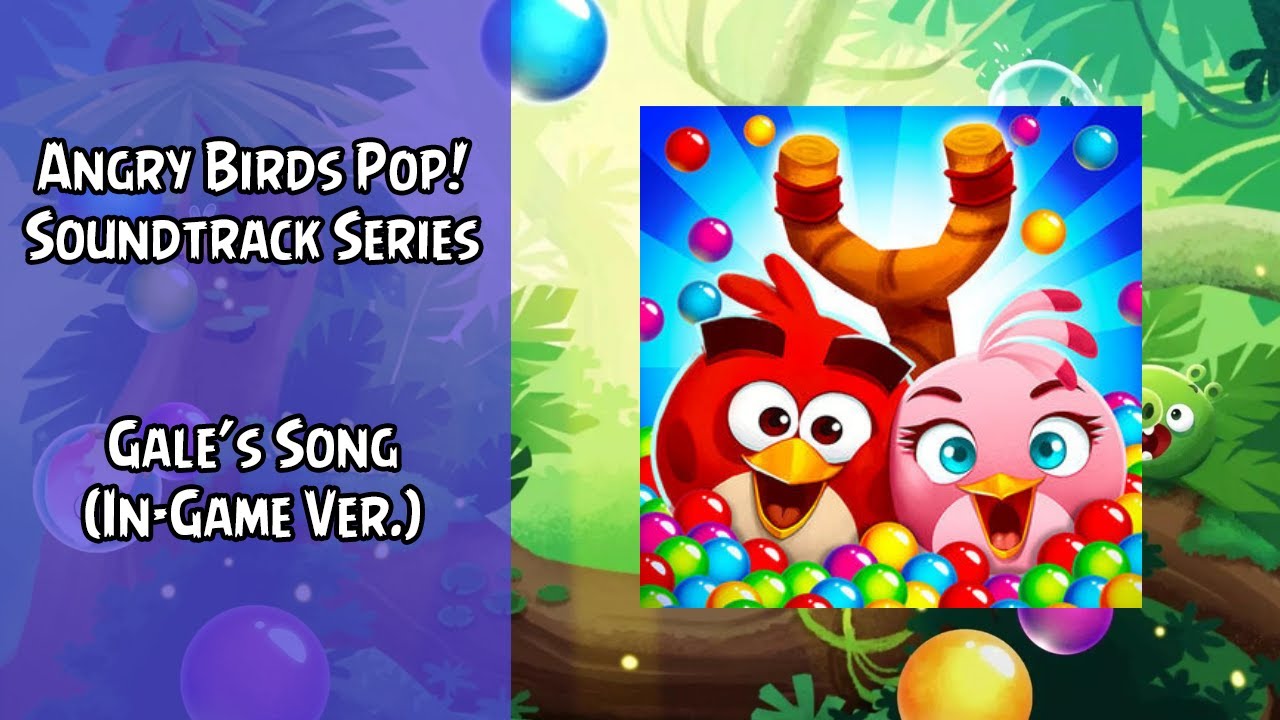 Angry Birds Pop! Soundtrack | Gale's Song (Credits) [In-Game Version ...