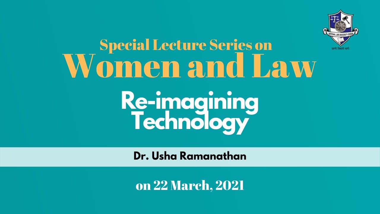 Lecture series on Women and Law || Re-Imagining Technology by Dr. Usha ...