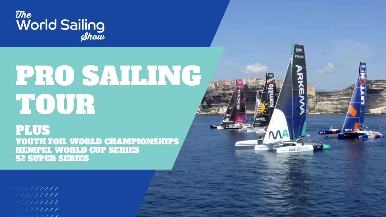 The World Sailing Show | Watch the June 2022 Episode - YouTube