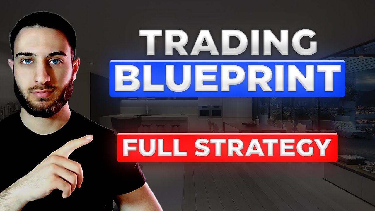 Trading Blueprint Day 11: Full Strategy - YouTube