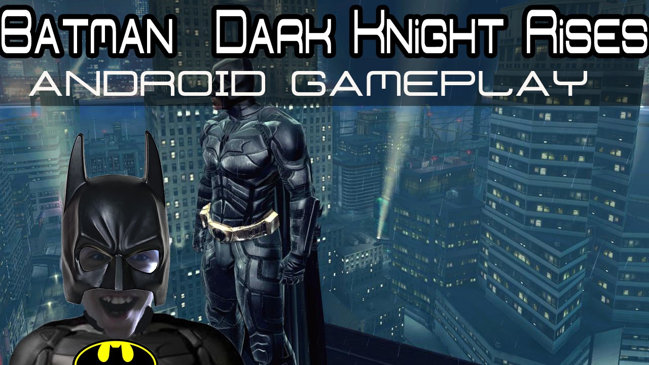 Batman Dark Knight Rises (Android Gameplay) - YouTube