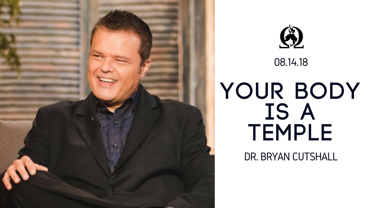 Bryan Cutshall | Your Body is a Temple I 8.14.2018 - YouTube