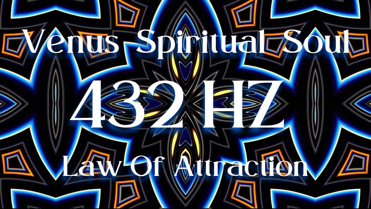 Venus Spiritual Soul ⋁ 432 HZ Law Of Attraction ⋁ AWAKENING NOW - YouTube