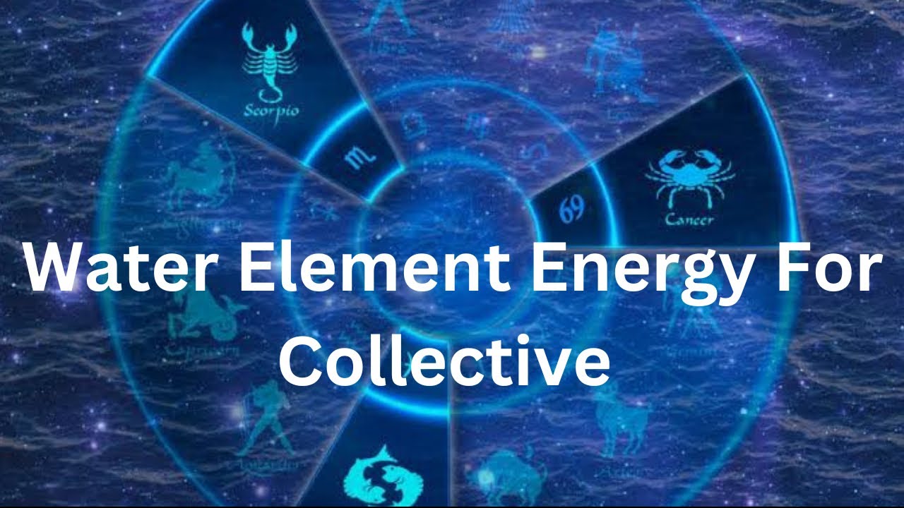 Water Element Energy For Collective - YouTube