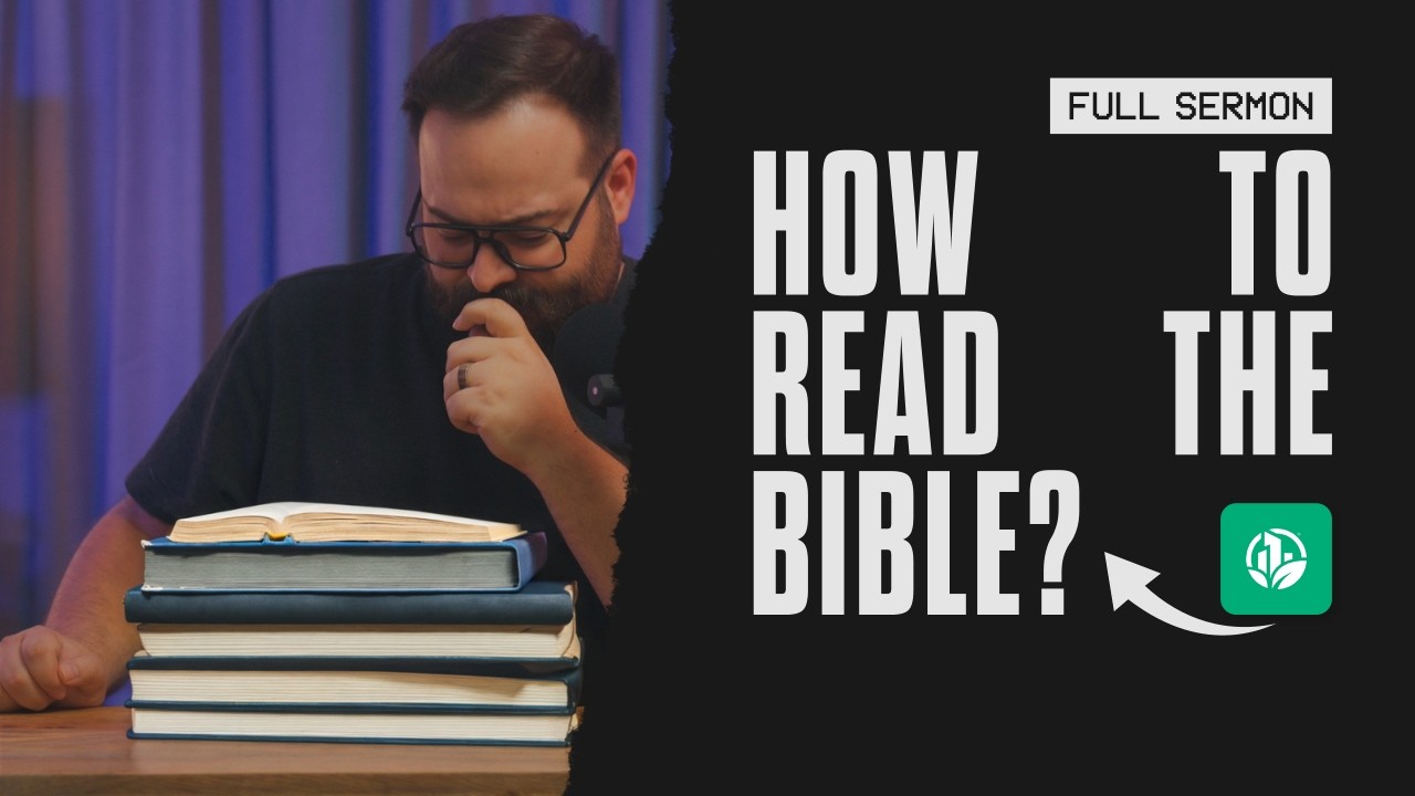 How To Read The Bible For The Best Results [Full Sermon] - YouTube