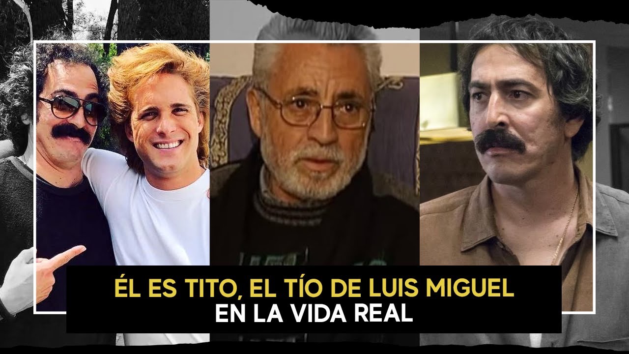 Él es Tito, el tío de Luis Miguel en la vida real - Play Us - YouTube