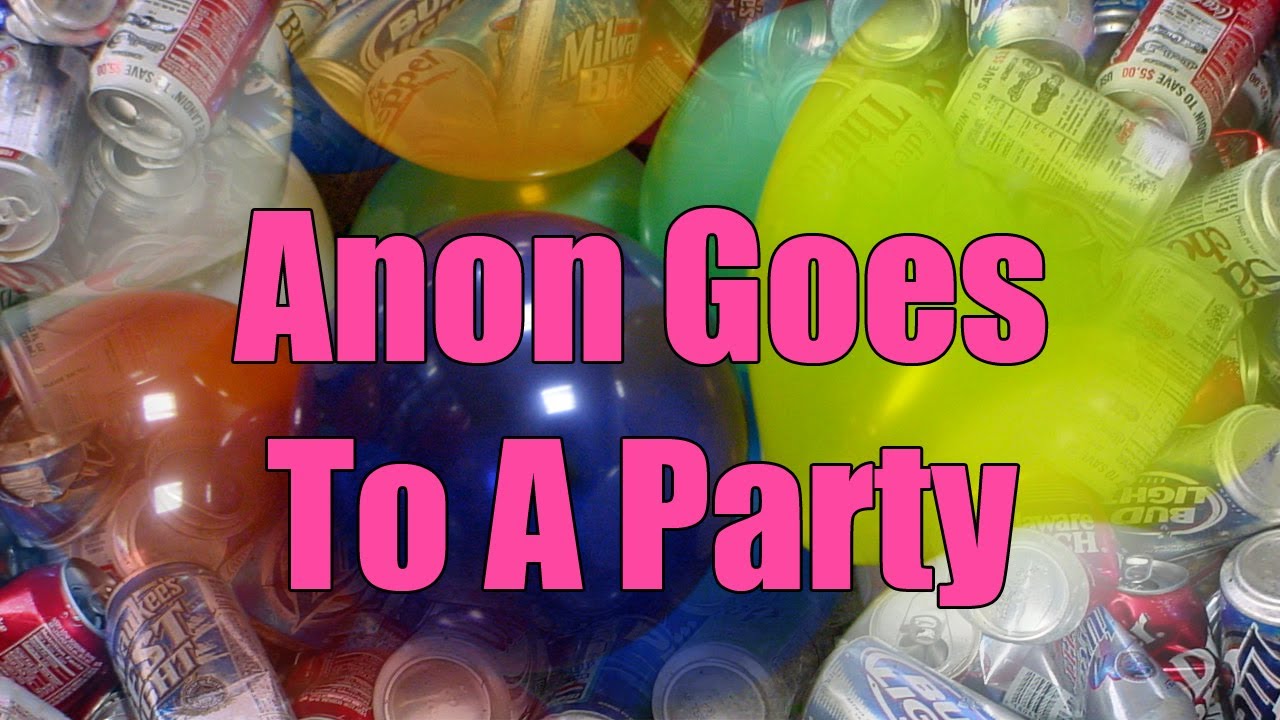 Anon Goes To A Party - YouTube