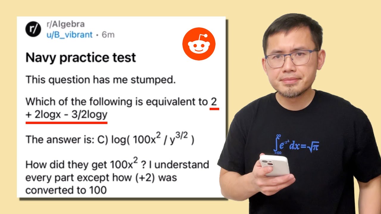 Navy practice test. This logarithm question has me stumped. Combining ...